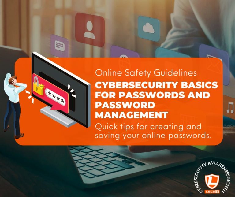 Cybersecurity Basics For Passwords And Password Management | LecsIT